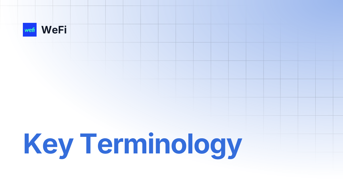 Key Terminology | WeFi